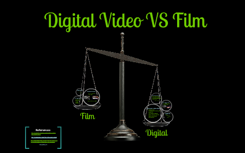 Digital Video VS Film by Emily Hinners
