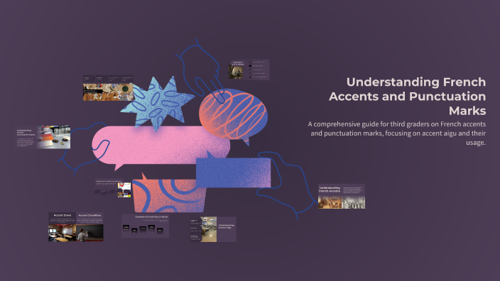 Understanding French Accents and Punctuation Marks by mary khalil on Prezi