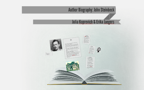 Author Biography: John Steinbeck by Julia Koprevich on Prezi