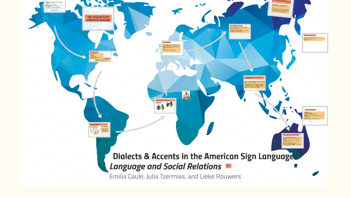 Dialects & Accents in the American Sign Language by Lieke Rouwers on Prezi