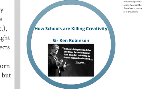 TED: How schools are killing creativity by t halvorson on Prezi