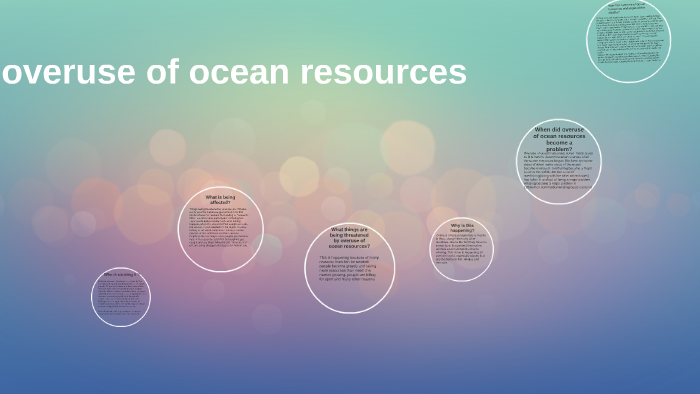 overuse of ocean resources by on Prezi
