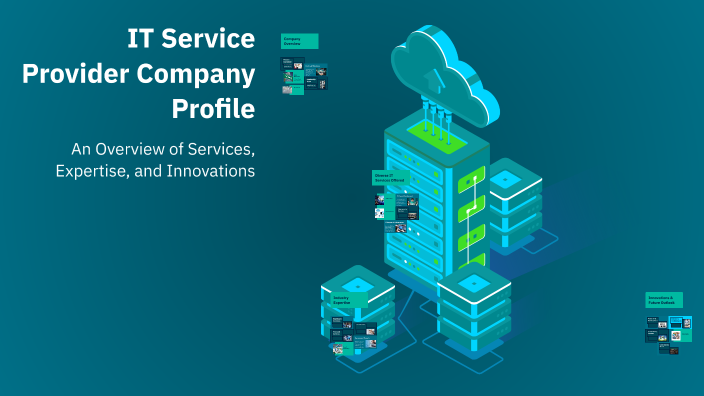 IT Service Provider Company Profile by abhi r on Prezi