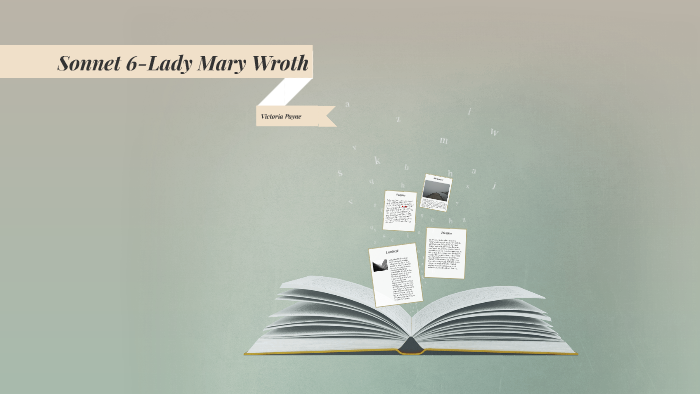 Sonnet 6-Lady Mary Wroth by Victoria Payne on Prezi