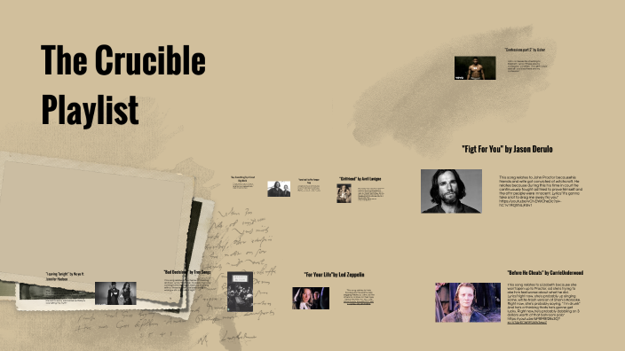 The Crucible Playlist by alana jackson on Prezi