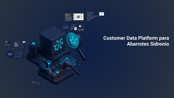 Customer Data Platform for Abarrotes Sidronio by ignacio Hernandez on Prezi
