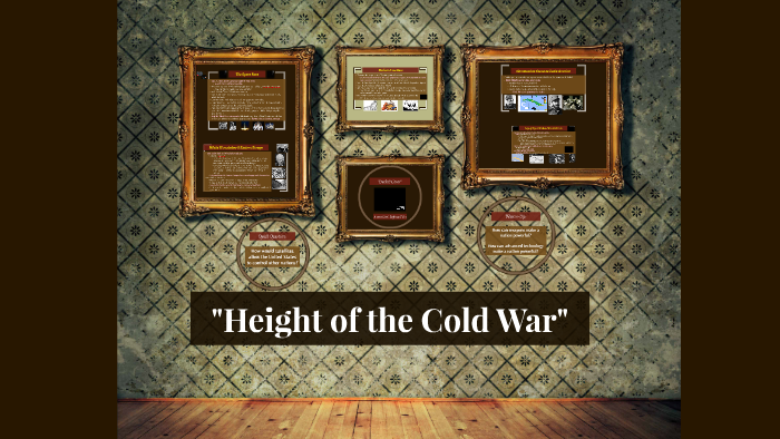 "Height of the Cold War" by Catherine Natale on Prezi