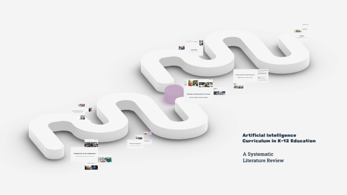Artificial Intelligence Curriculum in K-12 Education by Zuena Juma on Prezi