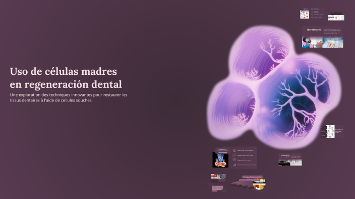 Uso de células madres en regeneración dental by rachel acker on Prezi