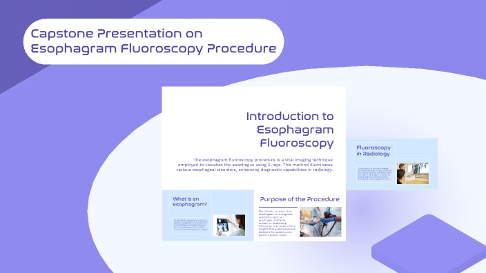 Capstone Presentation on Esophagram Fluoroscopy Procedure by Kristina ...
