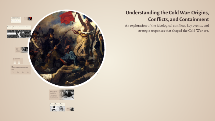 Understanding the Cold War: Origins, Conflicts, and Containment by ...