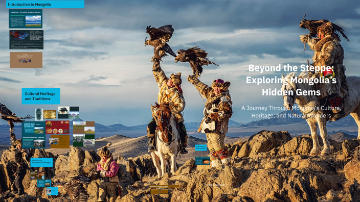 Beyond the Steppe: Exploring Mongolia’s Hidden Gems by Nomunzaya Davaakhuu on Prezi