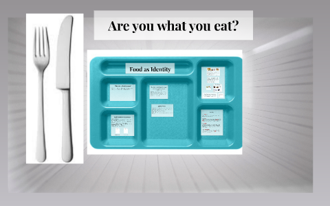 Food as Identity by Leah Vanessa on Prezi