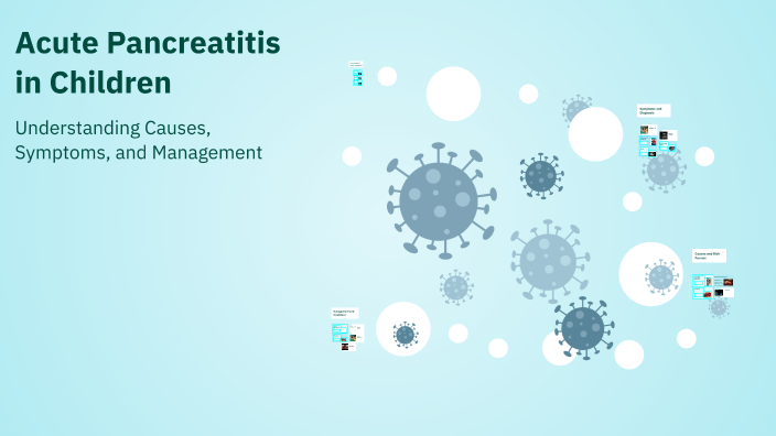Acute Pancreatitis in Children by Samarnath Sen on Prezi