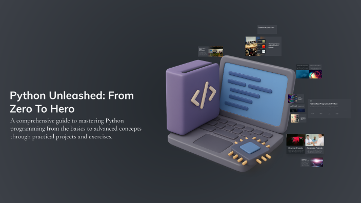Python Unleashed: From Zero To Hero by Elyas Kahlaoui on Prezi