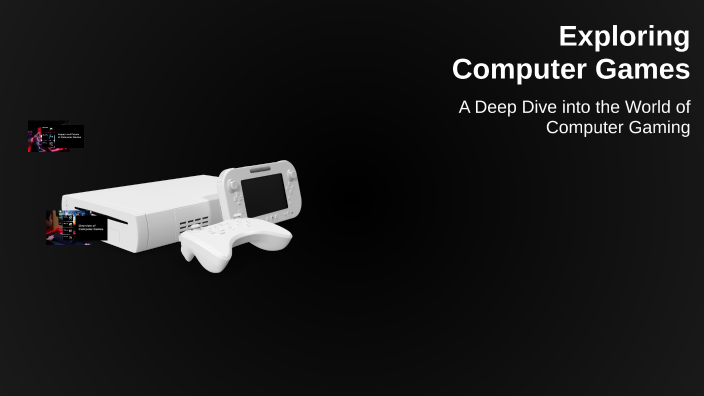 Exploring Computer Games by Юрій Клімчук on Prezi