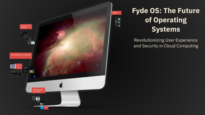 Fyde OS: The Future of Operating Systems by Ruhi Patil on Prezi