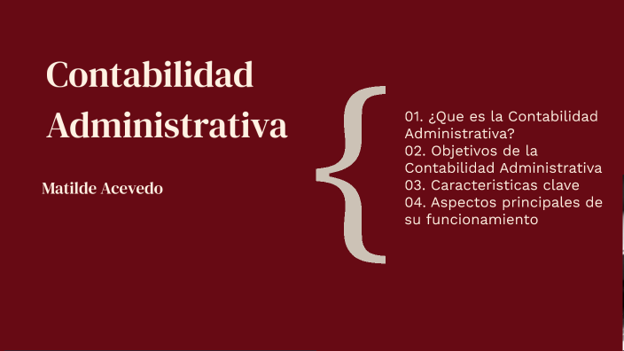 Conta. Administrativa by MATILDE ALEXANDRA ACEVEDO QUEZADA on Prezi