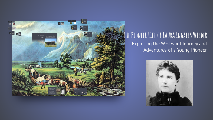The Pioneer Life of Laura Ingalls Wilder by Hilary Douglas on Prezi
