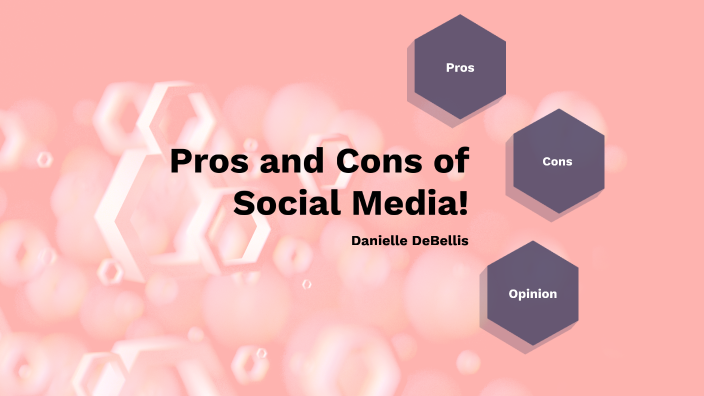 Pros and cons by Danielle DeBellis on Prezi