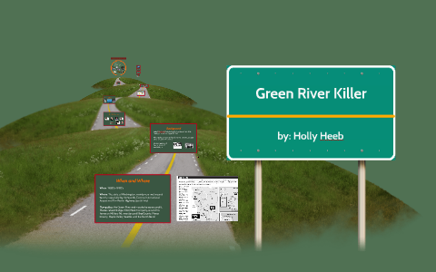 Green River Murders by Holly Heeb on Prezi