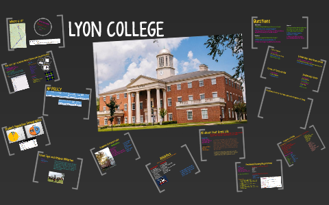 LYON COLLEGE-BATESVILLE ARKANSAS by Joshua Salman on Prezi