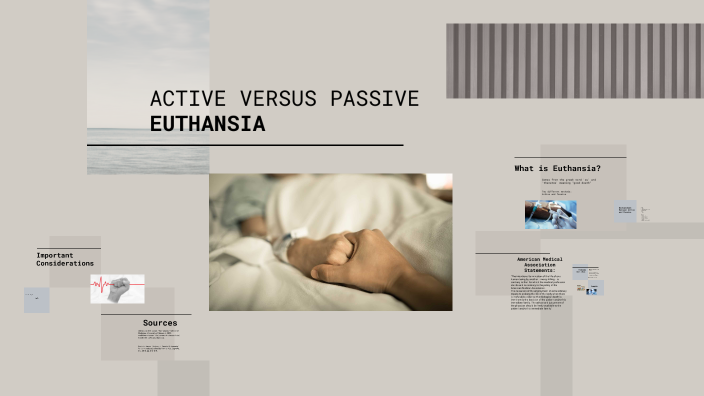 Active vs Passive Euthanasia by Emma Pope on Prezi