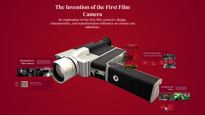 The Invention of the First Film Camera by Destiny Díaz on Prezi