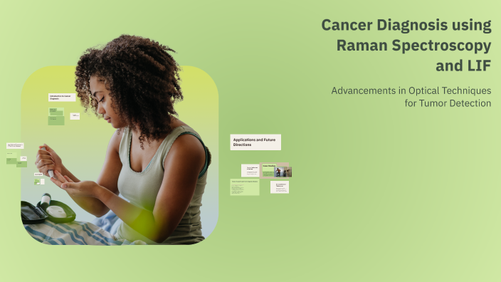 Cancer Diagnosis using Raman Spectroscopy and LIF by Maryam Ghorbani on ...