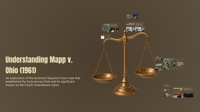 Understanding Mapp v. Ohio (1961) by victor voneiff on Prezi
