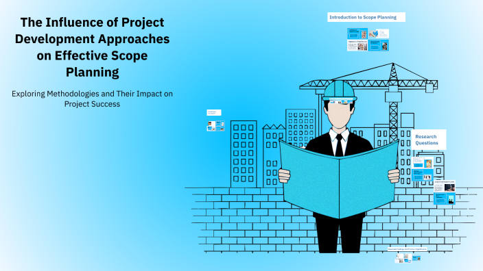 The Influence of Project Development Approaches on Effective Scope ...