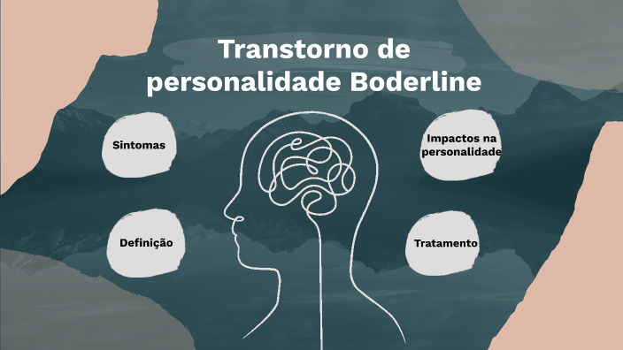 Transtorno de Boderline by Brenda Nascimento on Prezi
