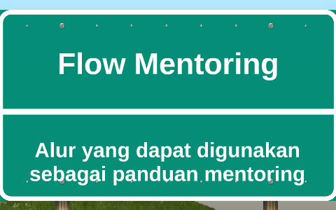 Flow Mentoring by Kresno Parwoto on Prezi