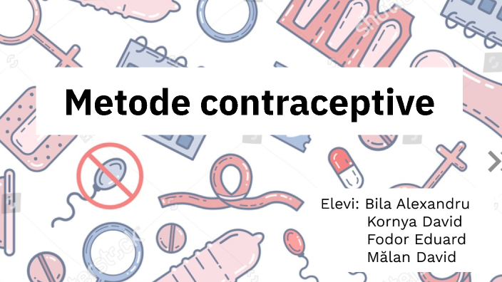 Metode contraceptive by Bila Alexandru on Prezi