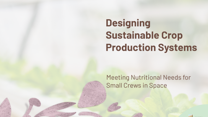 Designing Sustainable Crop Production Systems by Nikita Kusvah on Prezi