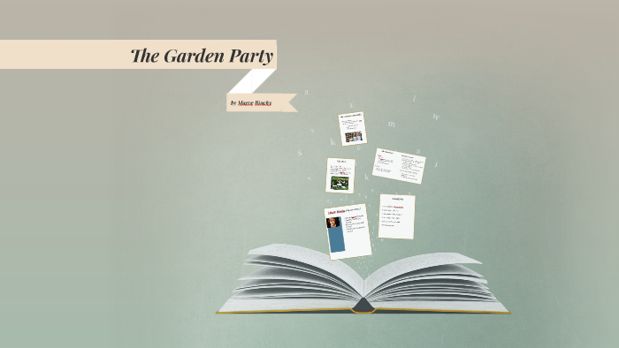 The Garden Party by Victoria Hernandez on Prezi
