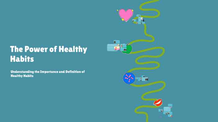 The Power of Healthy Habits by Yogesh Chopde on Prezi