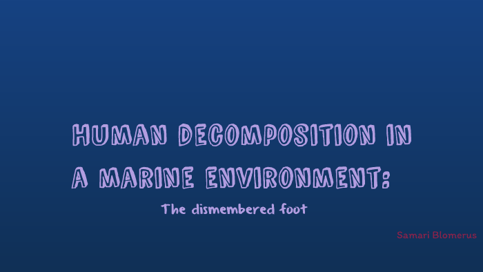 Marine decomposition by Samari Blomerus on Prezi