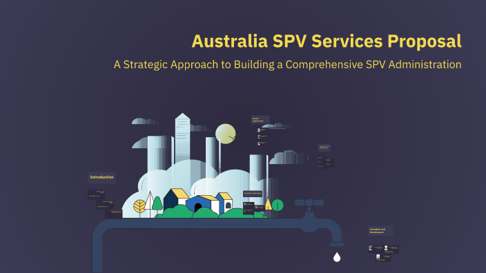 Australia SPV Services Proposal by Jogindra Chauhan on Prezi