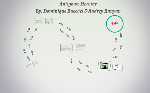 Antigone: Heroine by Dominique Buechel on Prezi