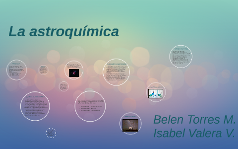 La astroquímica by isabel valera on Prezi