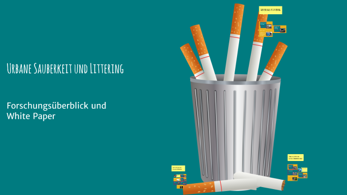 Urbane Sauberkeit und Littering by Martin Hellriegel on Prezi