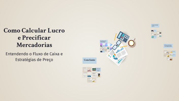 Como Calcular Lucro e Precificar Mercadorias by Adriana Marinho on Prezi