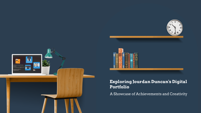 Exploring Jourdan Duncan's Digital Portfolio by Jourdan Duncan on Prezi