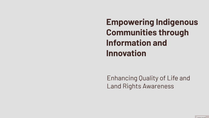 Empowering Indigenous Communities through Information and Innovation by ...