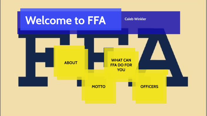 FFA Introduction by Caleb Winkler on Prezi