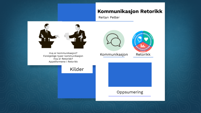 Kommunikasjon og Retorikk by Petter Pillik on Prezi