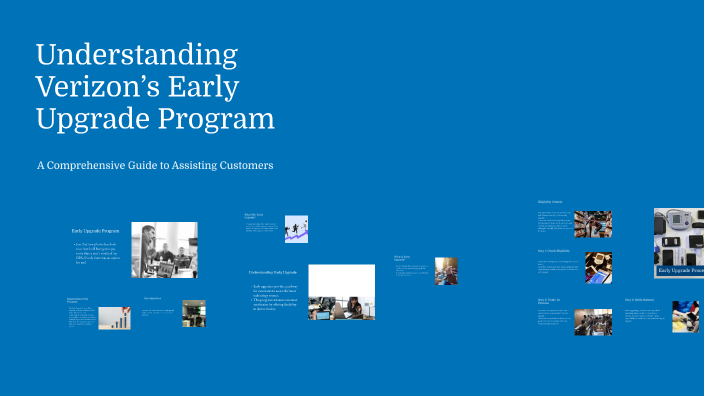 Understanding Verizon’s Early Upgrade Program by Rafa Guerrero on Prezi