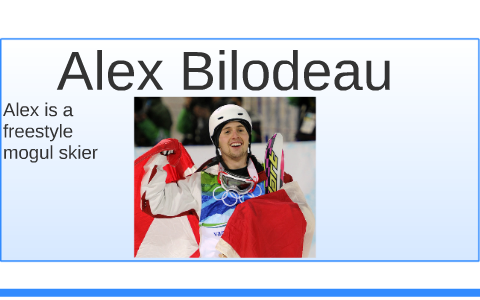 Alex & Frederic Bilodeau by Kyle Spence on Prezi