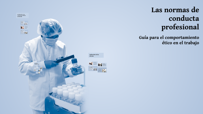 Las normas de conducta profesional by Eimi Vasquez on Prezi